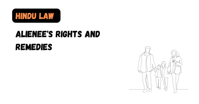 Alienee's Rights and Remedies - Law Aimers