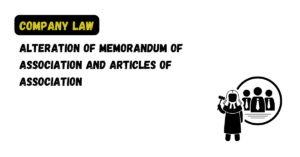 Alteration of Memorandum of Association and Articles of Association ...