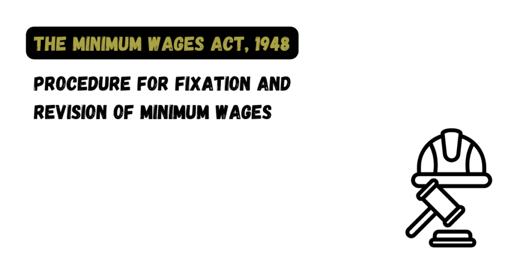 Procedure for Fixation and Revision of Minimum Wages - Law Aimers